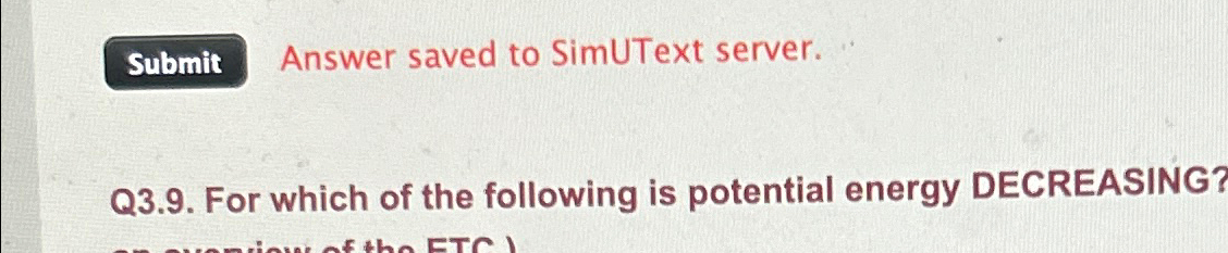 Solved Q3.9. ﻿For which of the following is potential energy | Chegg.com