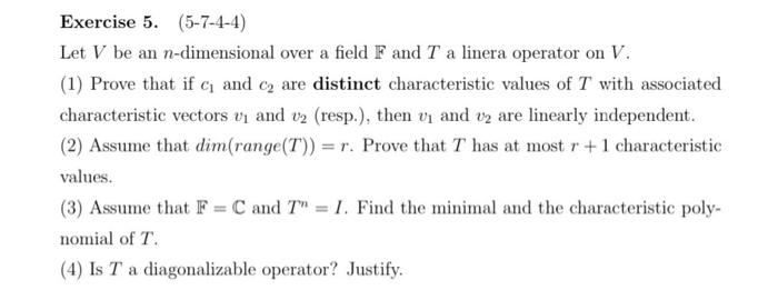 Solved Exercise 5. (5−7−4−4) Let V be an n-dimensional over | Chegg.com