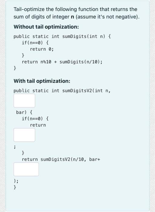 Solved Tail Optimize The Following Function That Returns The 
