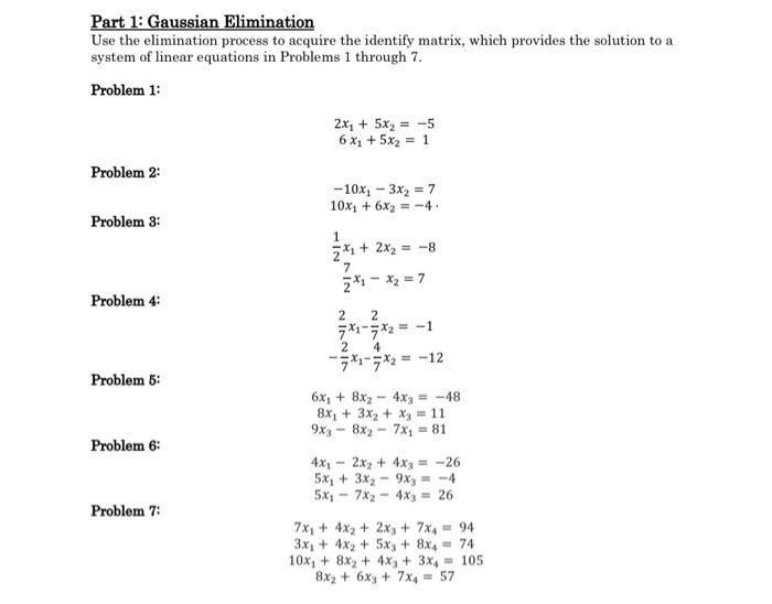 Solved Part 1: Gaussian Elimination Use the elimination | Chegg.com