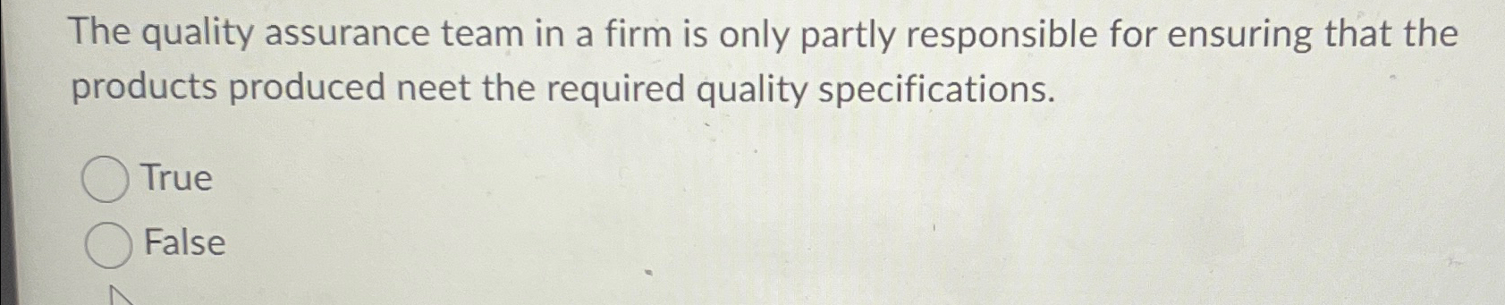 Solved The quality assurance team in a firm is only partly | Chegg.com