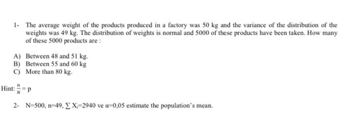 Solved 1. The average weight of the products produced in a | Chegg.com