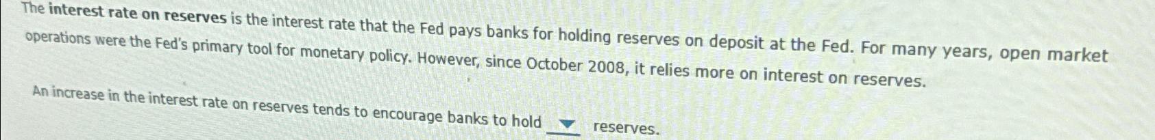 Solved The interest rate on reserves is the interest rate | Chegg.com