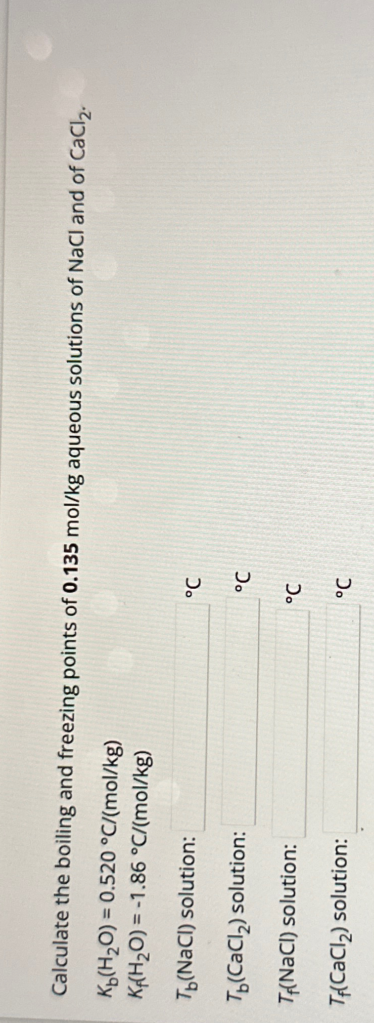 Solved Calculate the boiling and freezing points of | Chegg.com