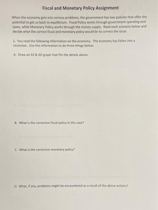 Solved Fiscal and Monetary Policy Assignment When the | Chegg.com