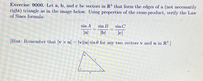 Solved Exercise 9000 . Let a,b, and c be vectors in R3 that | Chegg.com