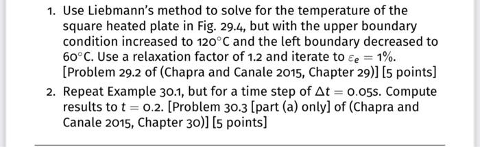 Solved 1. Use Liebmann's method to solve for the temperature | Chegg.com
