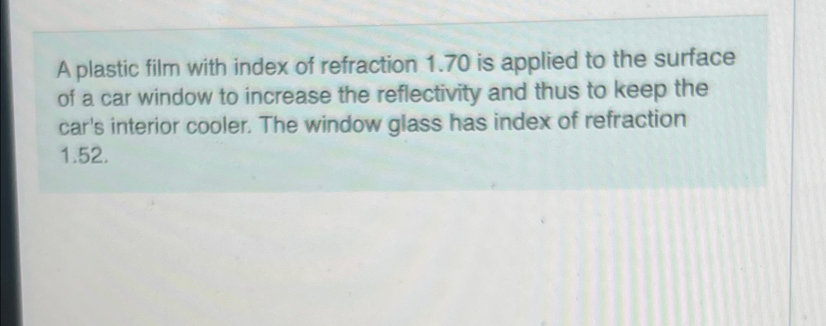 Solved A plastic film with index of refraction 1.70 ﻿is | Chegg.com