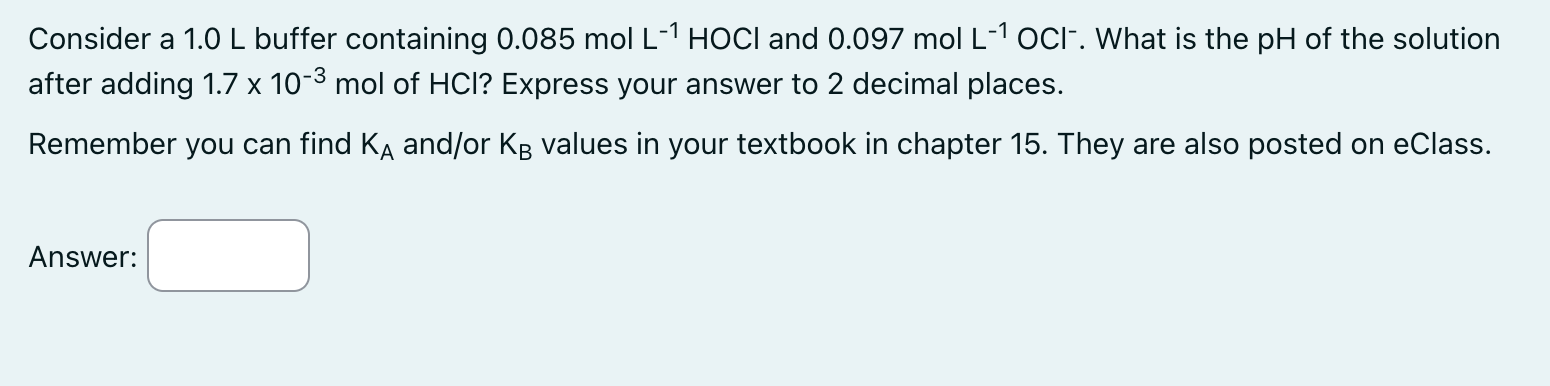 Solved Consider a 1.0L ﻿buffer containing 0.085molL-1HOCl | Chegg.com