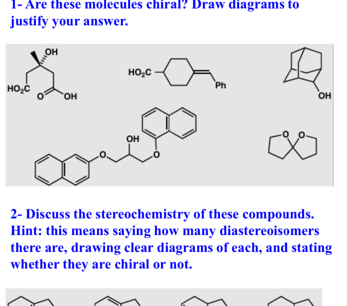 Solved 1- ﻿Are these molecules chiral? Draw diagrams | Chegg.com