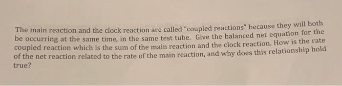 Solved The main reaction and the clock reaction are called | Chegg.com
