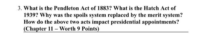 Solved 3. What is the Pendleton Act of 1883? What is the | Chegg.com