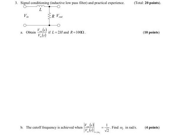Solved (Total: 20 points) 3. Signal conditioning (inductive | Chegg.com