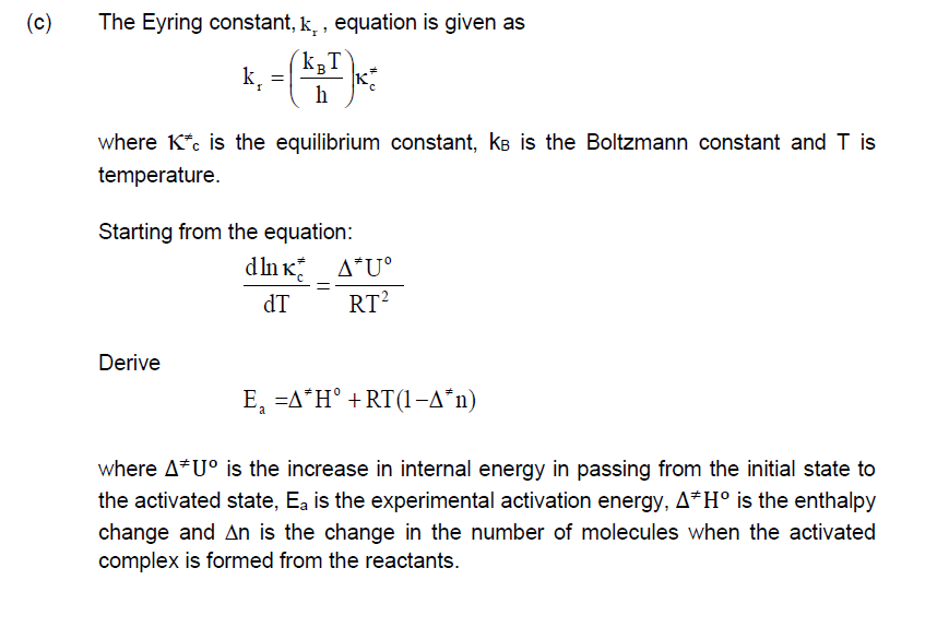 Solved (c) ﻿The Eyring constant, kr, ﻿equation is given | Chegg.com