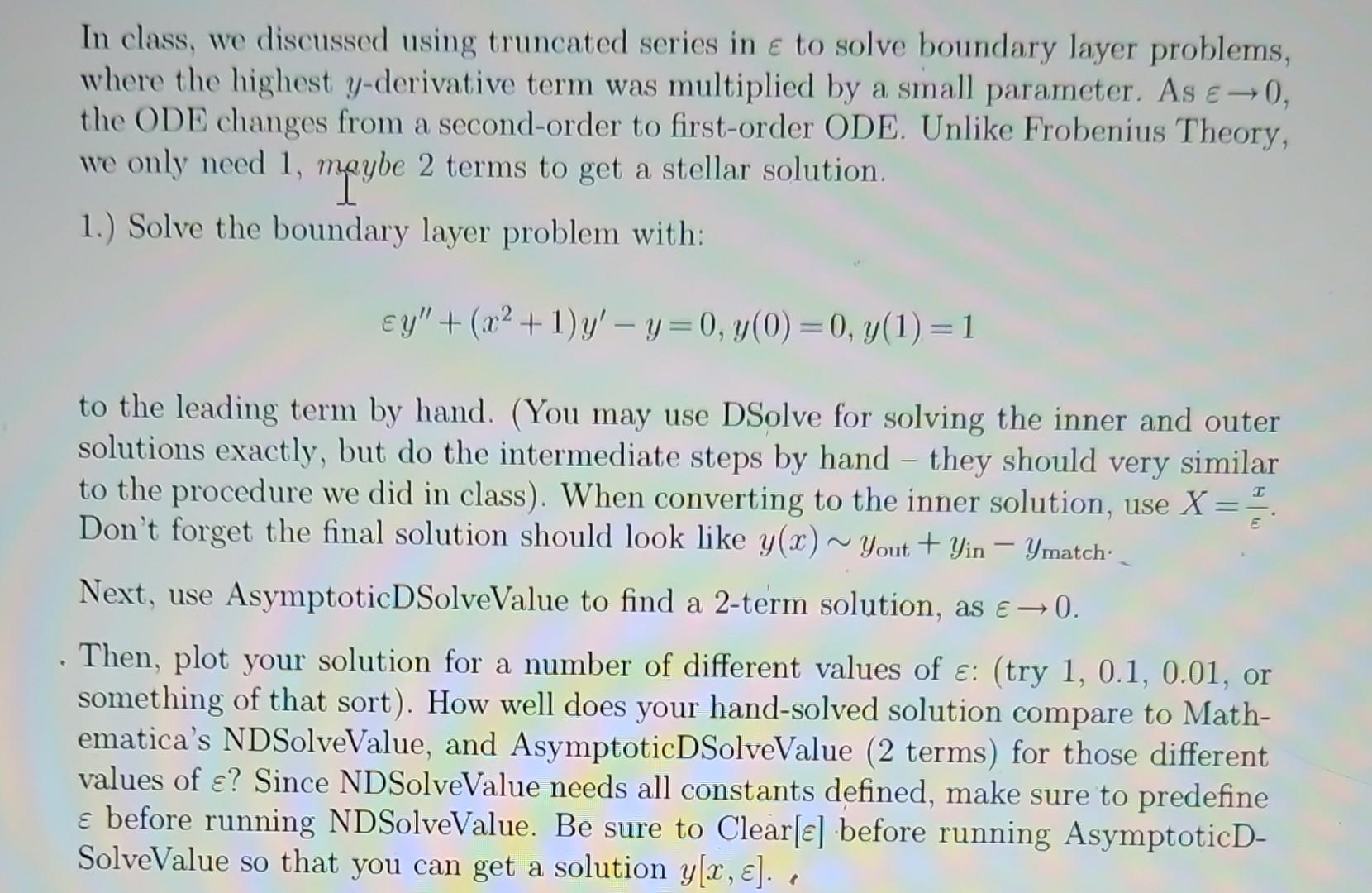 Solved In class, we discussed using truncated series in ε to | Chegg.com