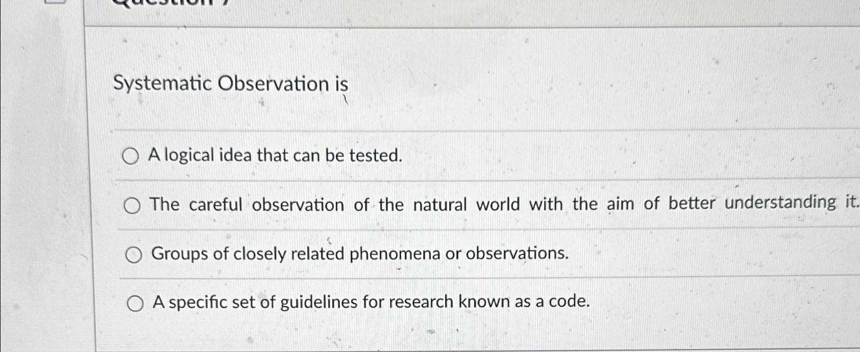Solved Systematic Observation isA logical idea that can be | Chegg.com