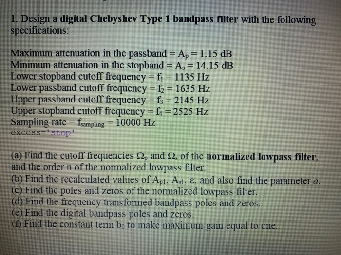 1. Design a digital Chebyshev Type 1 bandpass filter | Chegg.com