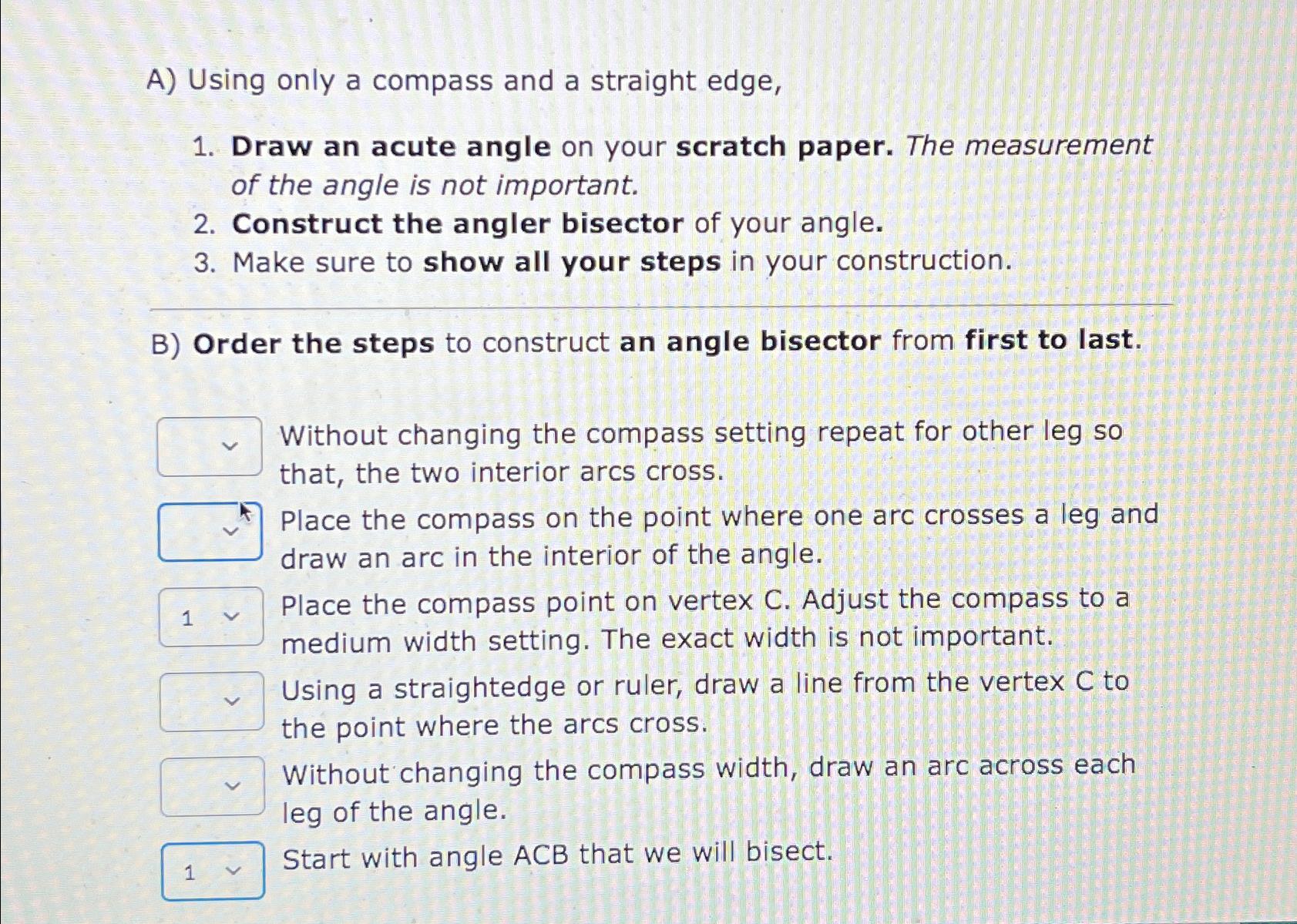 Solved A) ﻿Using only a compass and a straight edge,Draw an | Chegg.com