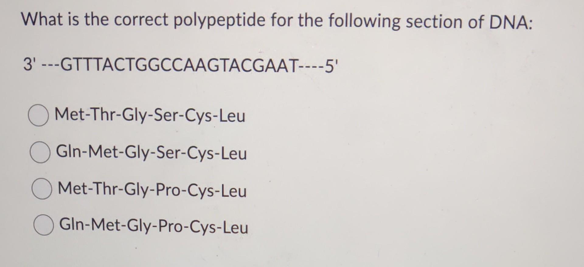Solved What is the correct polypeptide for the following | Chegg.com
