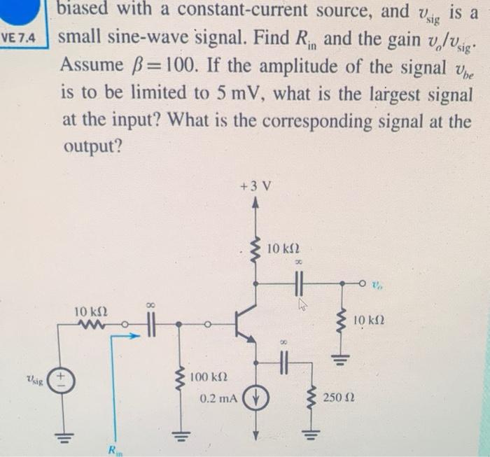Solved is a VE 7.4 biased with a constant-current source, | Chegg.com