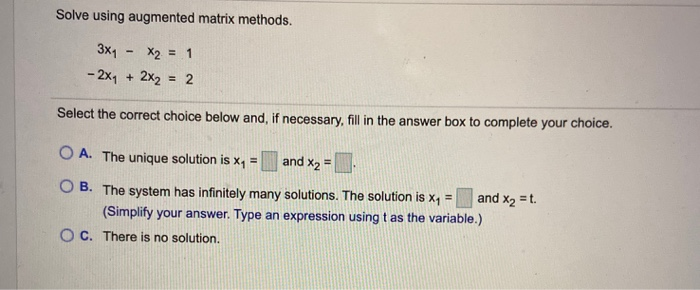 Solved Solve using augmented matrix methods. 3x1 - x2 = 1 - | Chegg.com