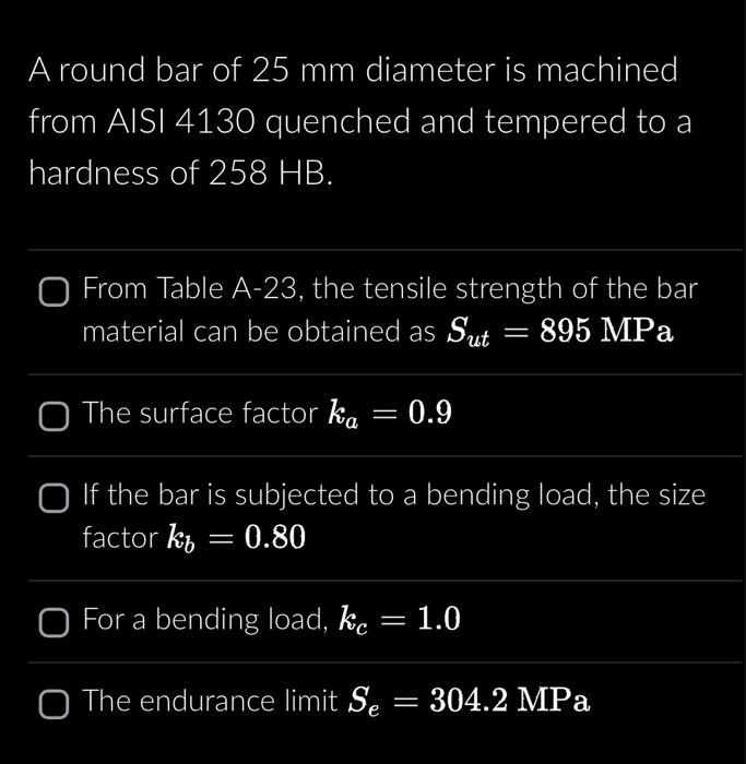 Solved A round bar of 25 mm diameter is machined from AISI | Chegg.com