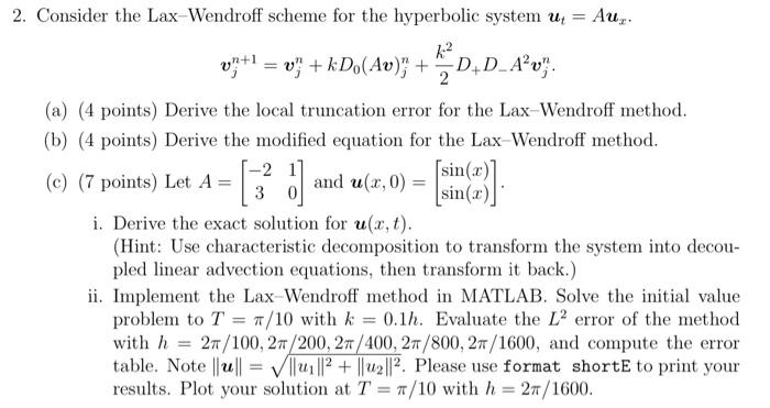 Solved Consider the Lax-Wendroff scheme for the hyperbolic | Chegg.com