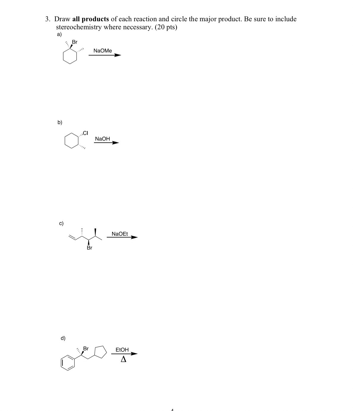 Solved Draw all products of each reaction and circle the | Chegg.com
