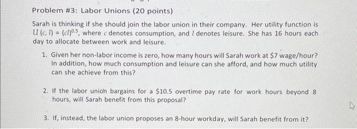 Solved Problem \#3: Labor Unions (20 points) Sarah is | Chegg.com