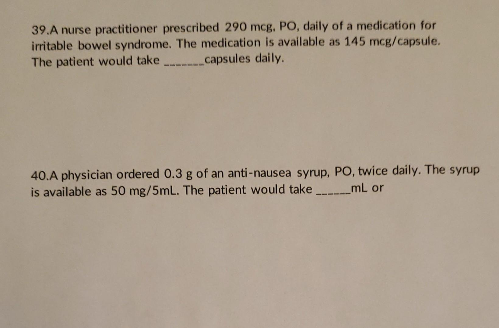 Solved 39. A nurse practitioner prescribed 290mcg, PO, daily | Chegg.com