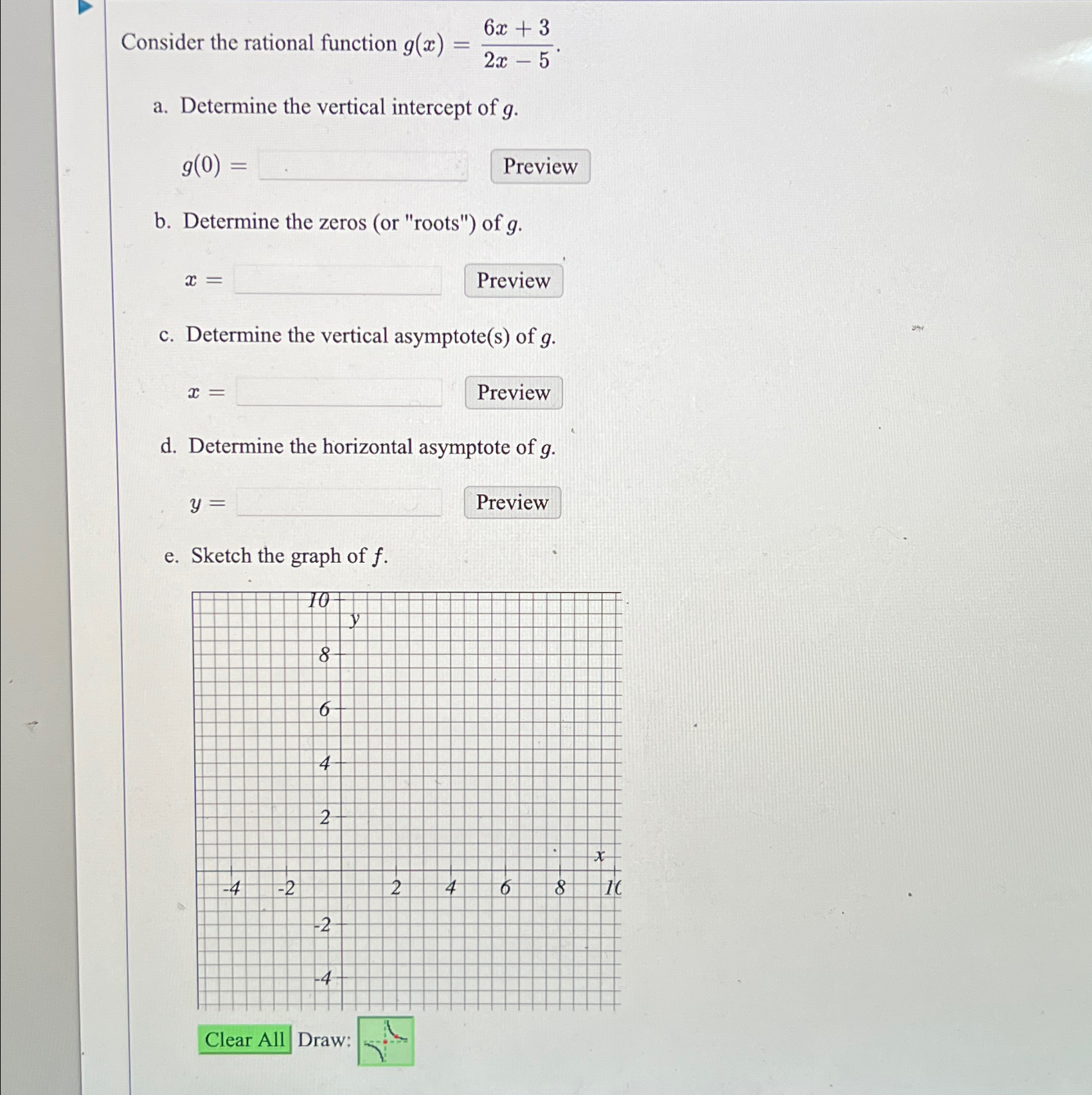 Solved Consider the rational function g(x)=6x+32x-5.a. | Chegg.com