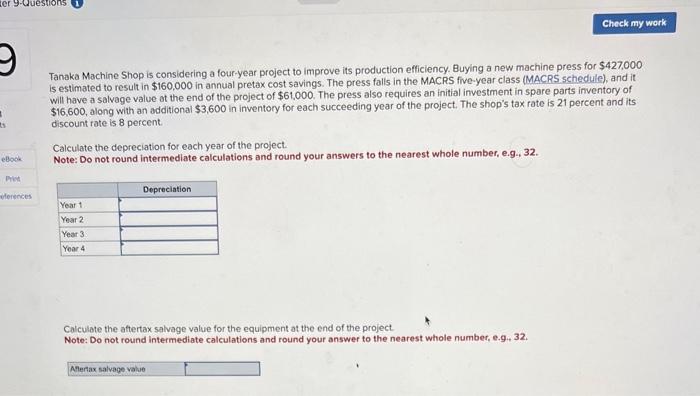 Solved Tanaka Machine Shop is considering a four-year | Chegg.com