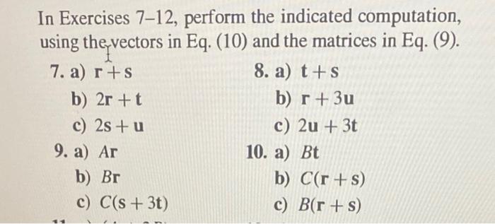Solved In Exercises 7–12, perform the indicated computation, | Chegg.com