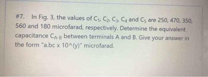 Solved #7. In Fig. 3, the values of C1, C2, C3, C4 and C5 | Chegg.com
