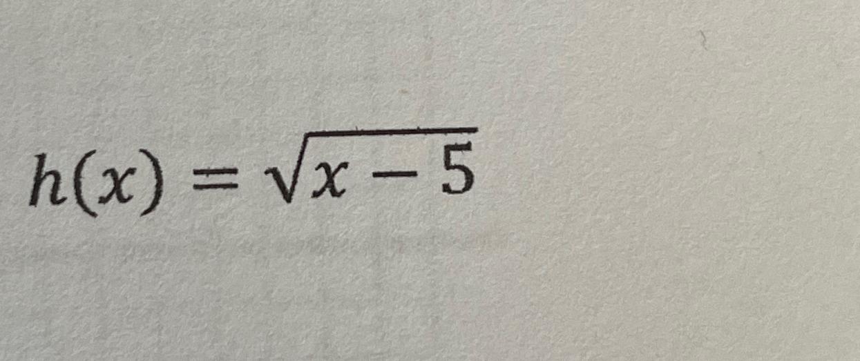 Solved h(x)=x-52. ﻿Find the domain | Chegg.com