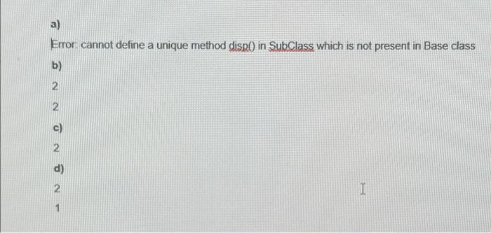 Solved class Base{ private static int courseId=0; protected | Chegg.com