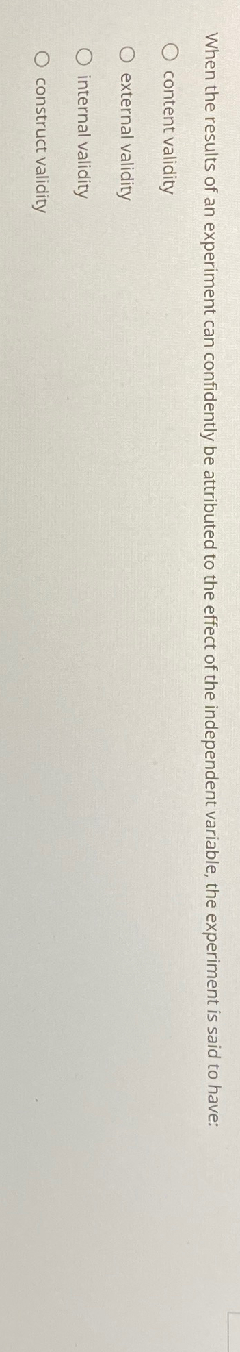 Solved When the results of an experiment can confidently be | Chegg.com