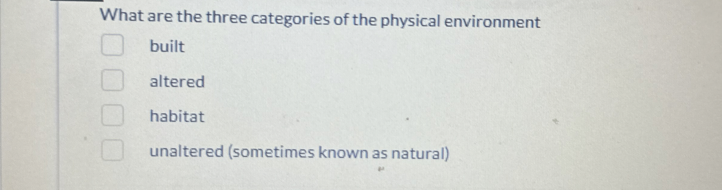 Solved What are the three categories of the physical | Chegg.com