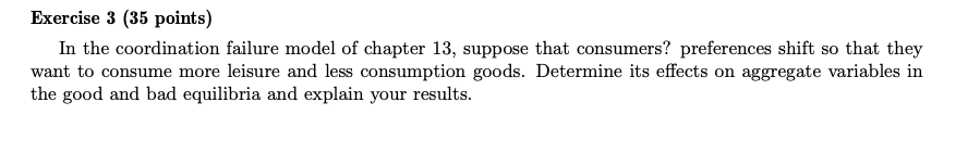 Solved Exercise 3 (35 points)In the coordination failure | Chegg.com Solved Exercise 3 (35 points)In the coordination failure | Chegg.com