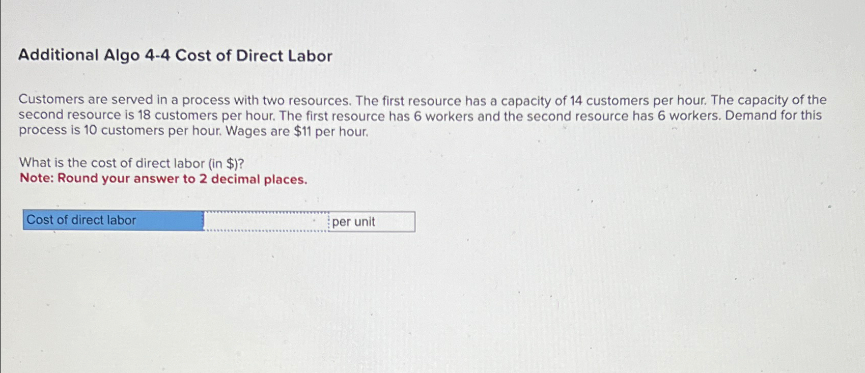 Solved Additional Algo 4-4 ﻿Cost of Direct LaborCustomers | Chegg.com