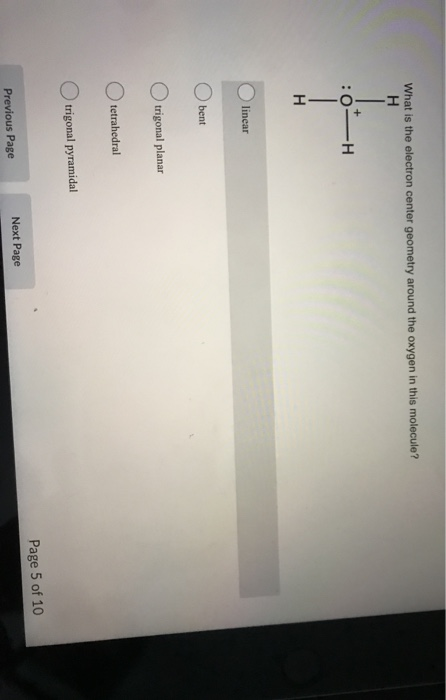 Solved What is the electron center geometry around the | Chegg.com