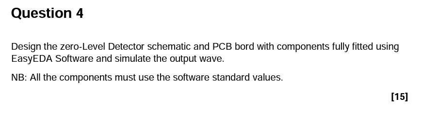 Solved Design the zero-Level Detector schematic and PCB bord | Chegg.com