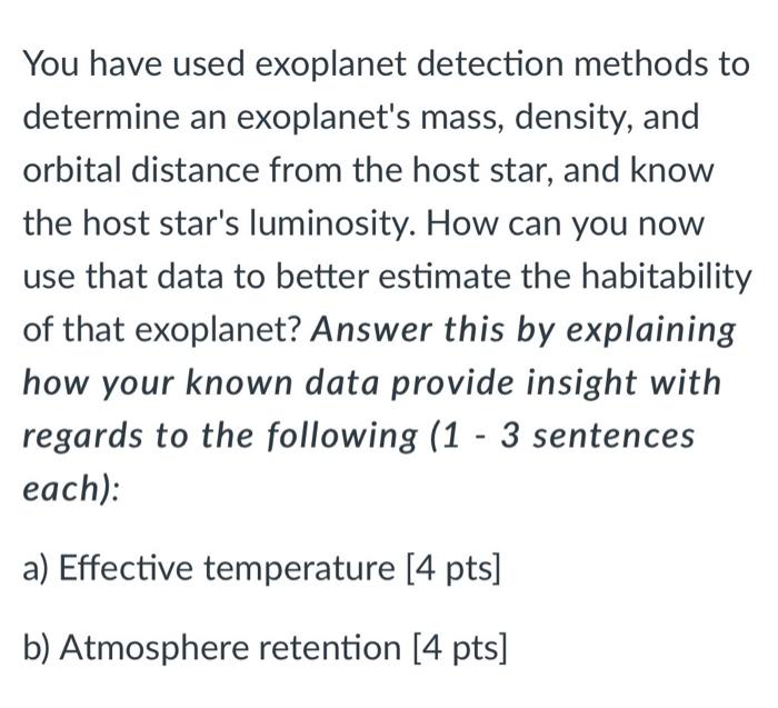 Solved You have used exoplanet detection methods to | Chegg.com