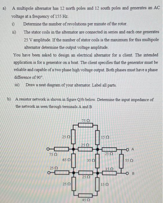 Solved a) A multipole alternator has 12 north poles and 12 | Chegg.com