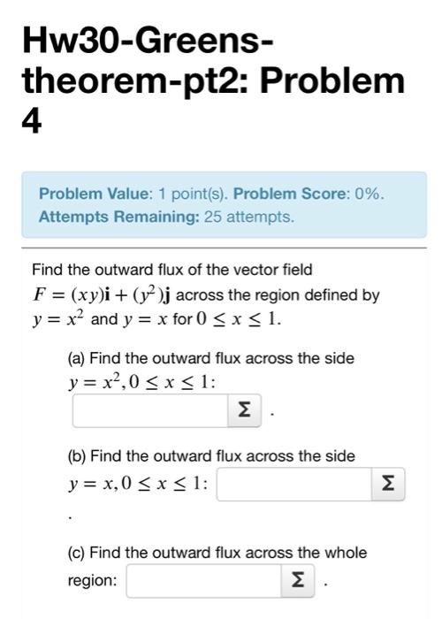 Solved Hw30-Greens- theorem-pt2: Problem 4 Problem Value: 1 | Chegg.com