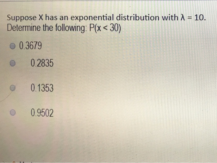 Solved Suppose X has an exponential distribution with 1 = | Chegg.com
