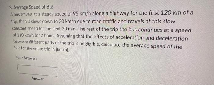 Solved 3. Average Speed of Bus A bus travels at a steady | Chegg.com