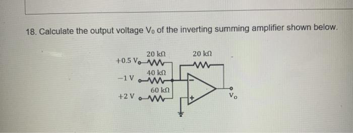 Solved 18. Calculate the output voltage Vo of the inverting | Chegg.com