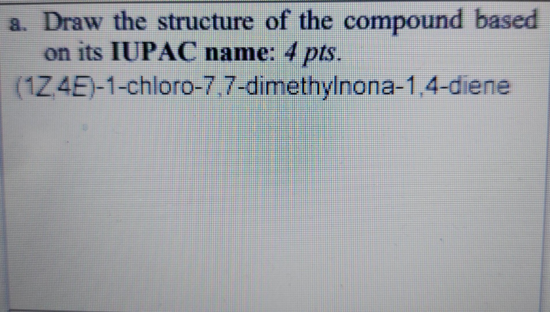 Solved Draw the structure of the compound based on its IUPAC | Chegg.com