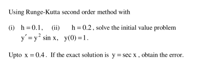 Solved Using Runge-Kutta second order method | Chegg.com